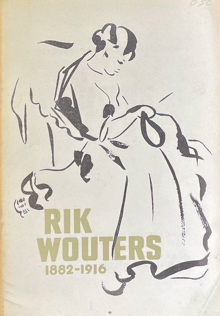 Wouters, Rik – 1882-1916, herdenking tentoonstelling. | Walgenbach Art ...