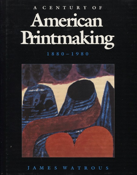 A Century of American Printmaking 1880 – 1980 | Walgenbach Art & Books ...